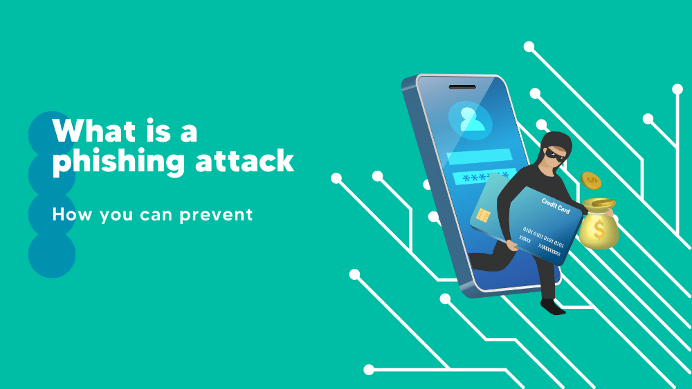 What is a phishing attack & how you can prevent | Tekpon